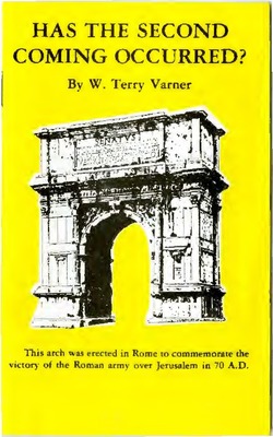 "Has The Second Coming Occurred?" by W. Terry Varner